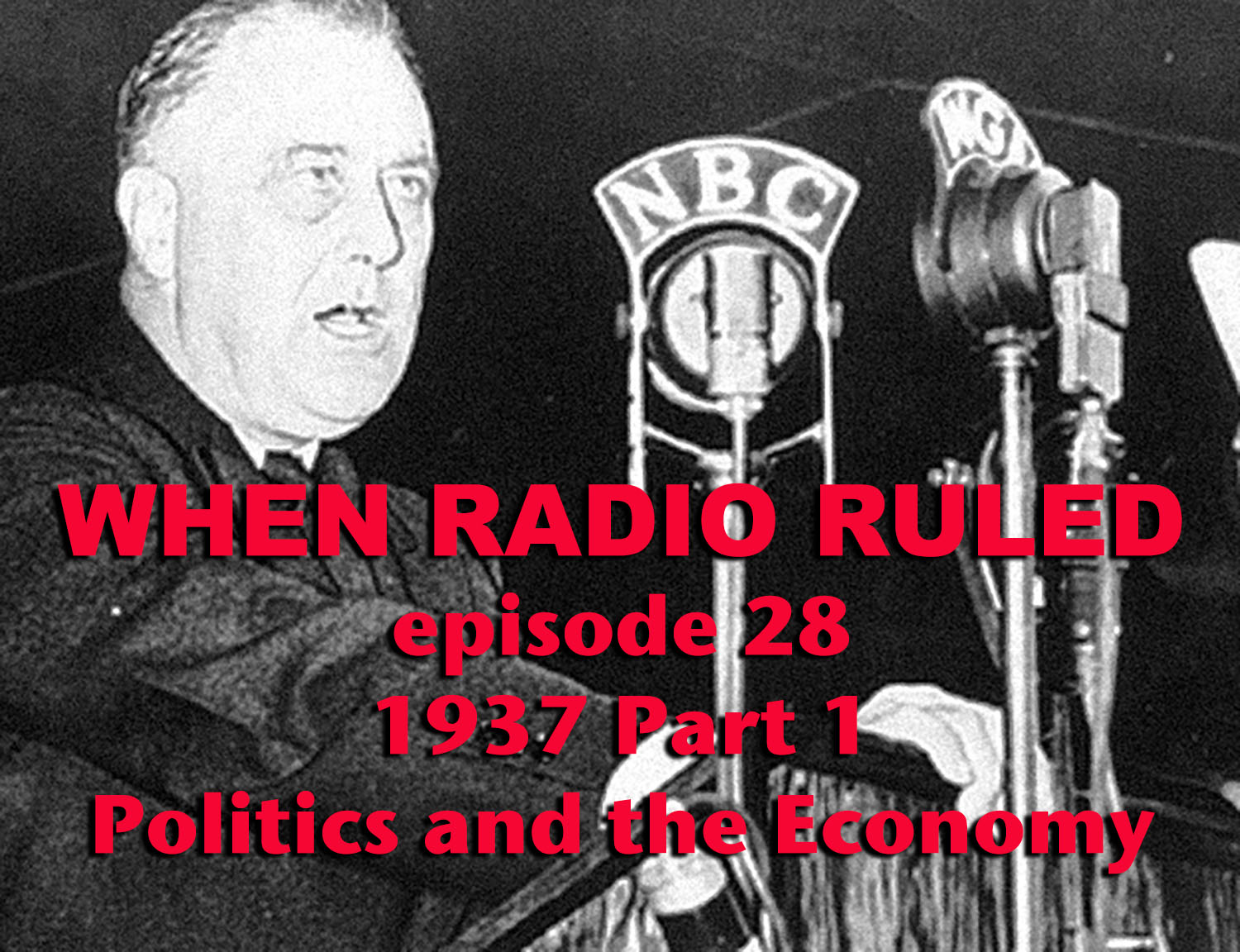 1937 Part 1: Politics and the Economy | Before TV