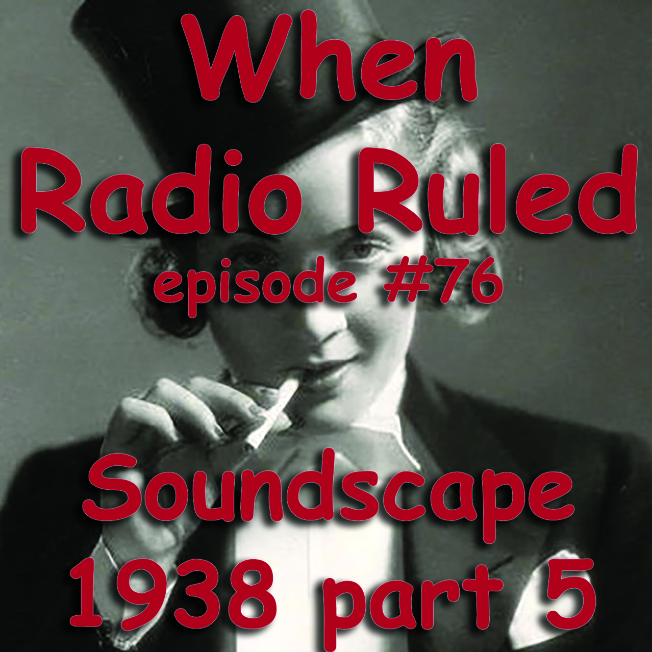 When Radio Ruled #76 – Soundscape 1938 part 5 | Before TV