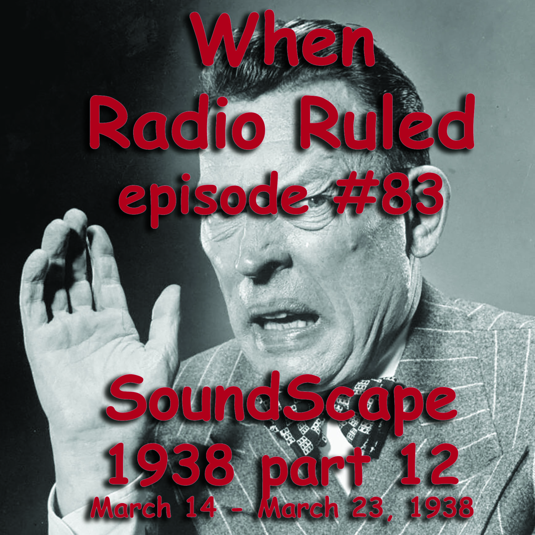 When Radio Ruled #83 SoundScape 1938 part 12 | Before TV